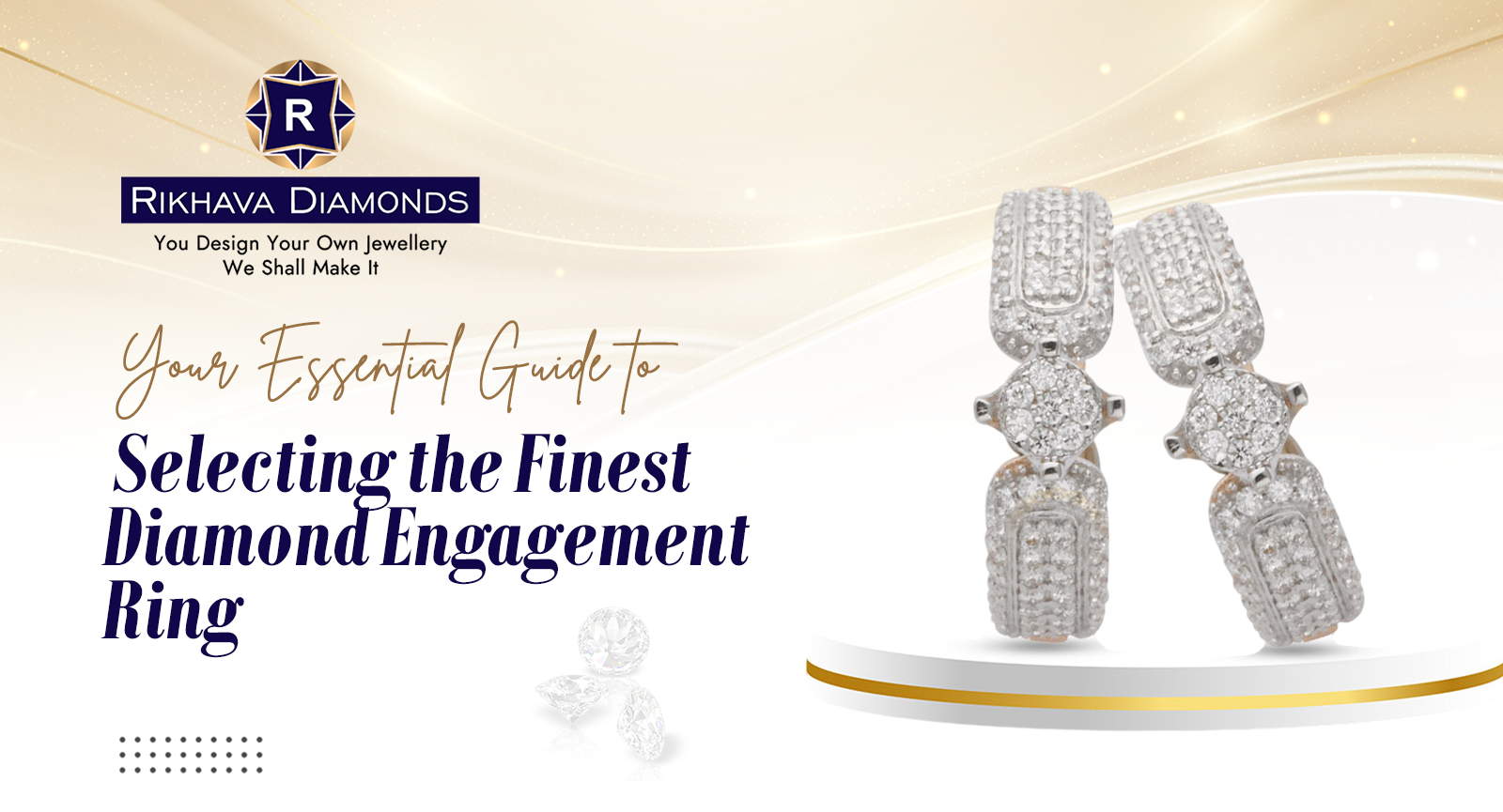 Choose Finest Diamond Engagement Ring - Complete Guide